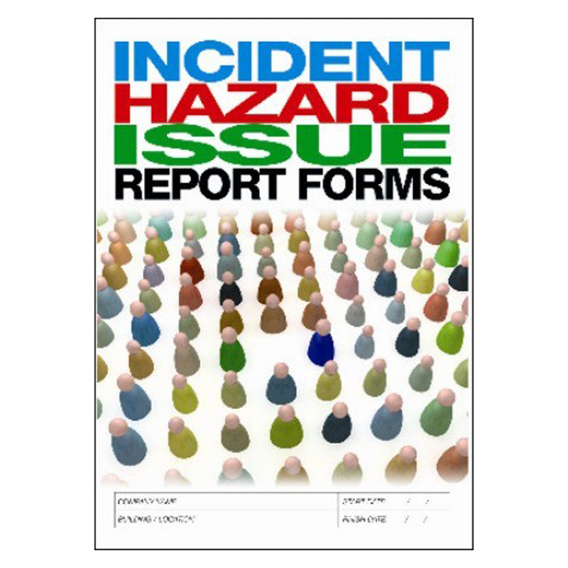 Incident Hazard Issue Report Forms — Safetysigns.com.au