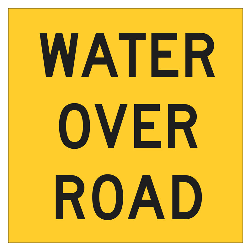 Multi Message Frame Sign - Water Over Road – Safetysigns.com.au