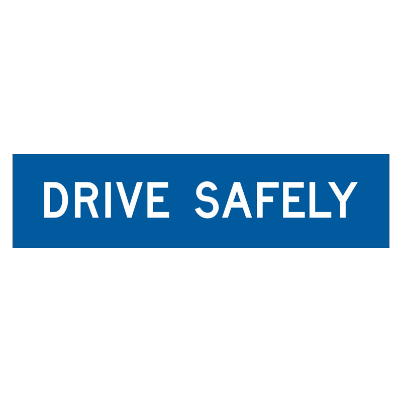 Multi Message Frame Sign - Drive Safely – Safetysigns.com.au
