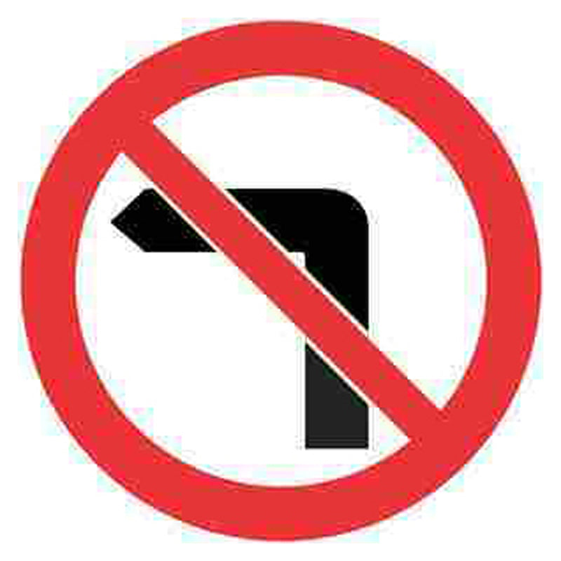 Traffic Sign - No Left Turn — Safetysigns.com.au